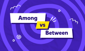 Between vs Among: الفرق والمعاني